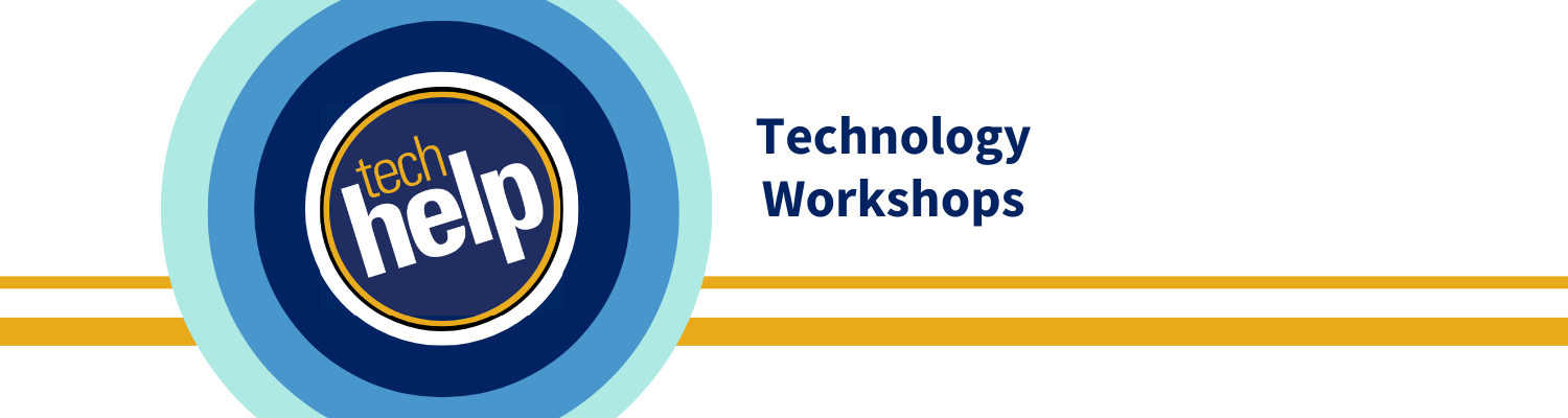 Technology Workshops | Information Technology